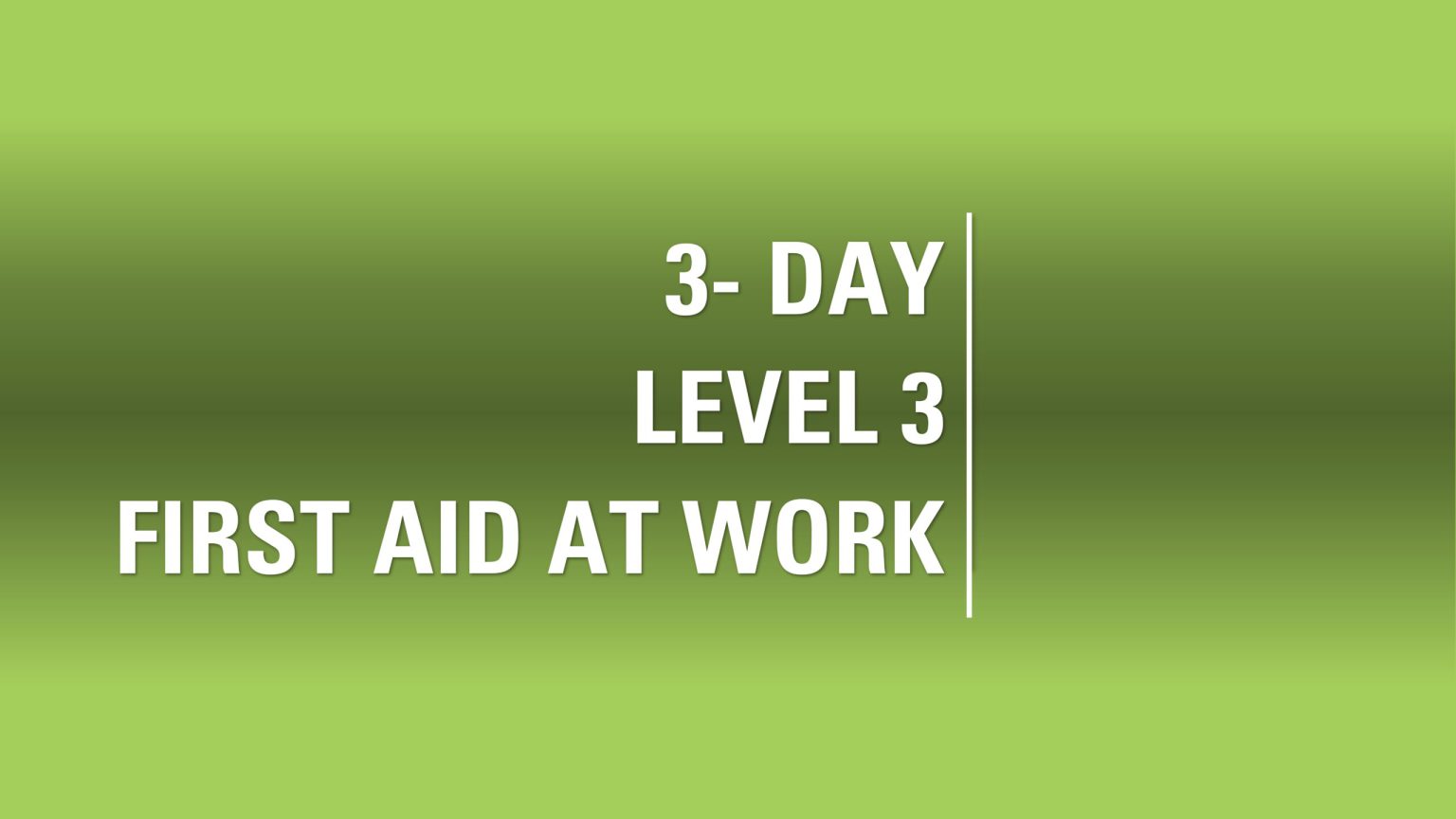 Level 3 First Aid at Work - Prosec Consultancy Ltd